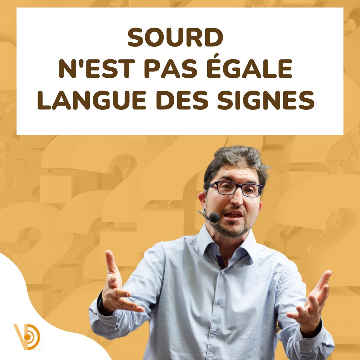 Sourd n’est pas égal langue des signes – Apprendre à écouter